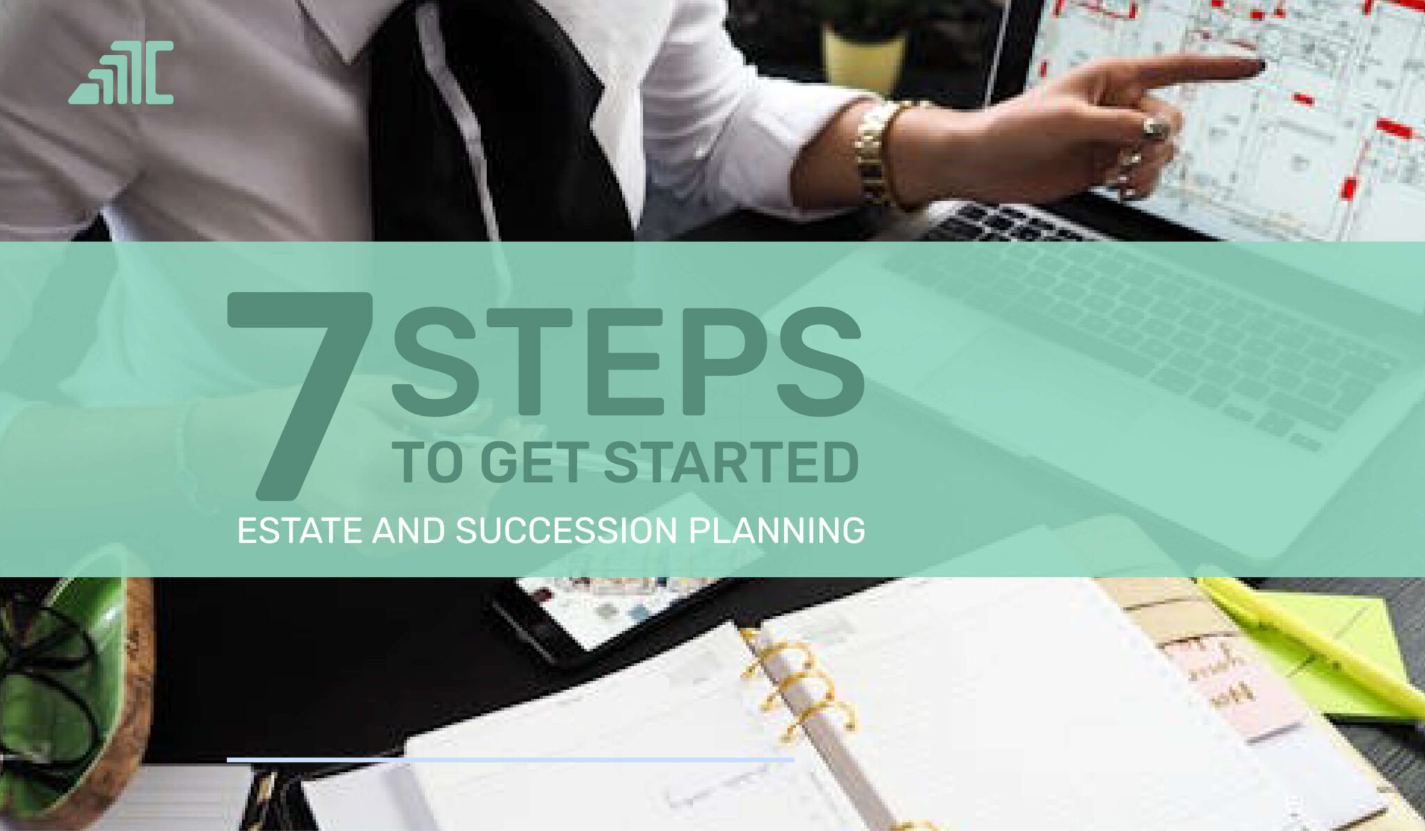 7 Essential Steps to Secure Your Legacy - A Complete Guide
